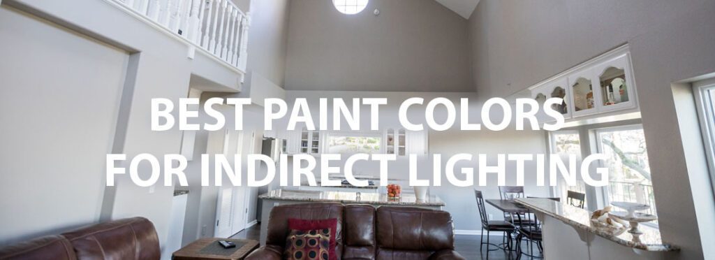 Best Paint Colors for Indirect Lighting Guide: Light Room Colors ...